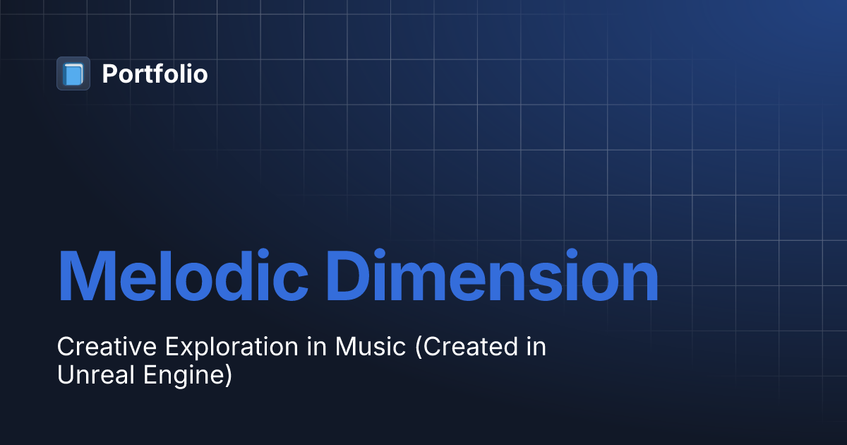 Melodic Dimension | Portfolio